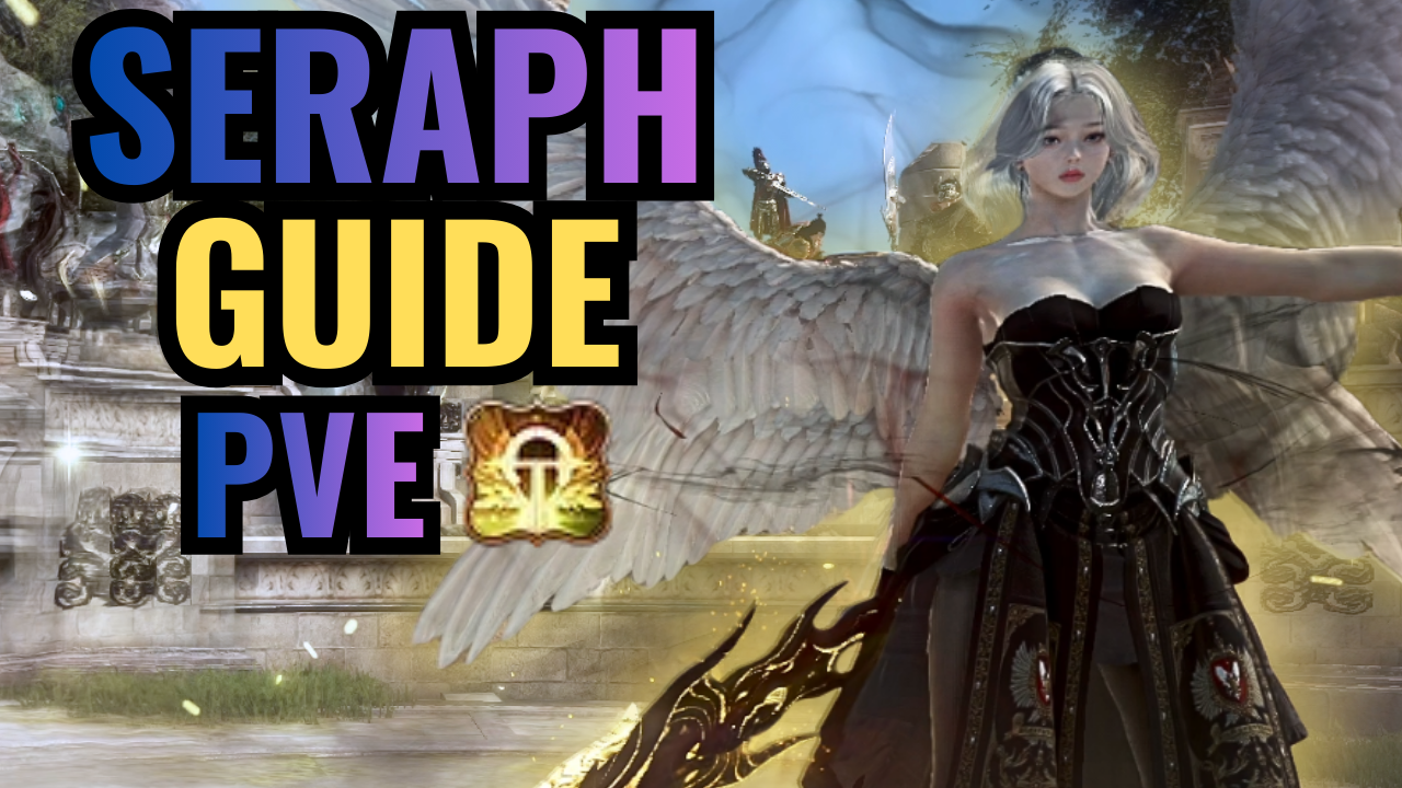 [Classes] GUIDE | TOUT savoir sur la SERAPH en PVE | GUIDE FR | Black ...