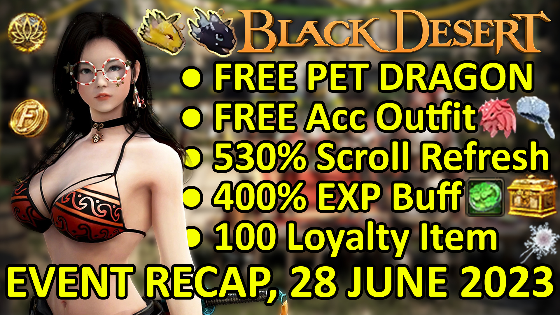 [Game Play] EVENT | FREE PET DRAGON, Acc. Outfit, 530% Scroll, 100 Loyalty, 400% EXP Buff ...