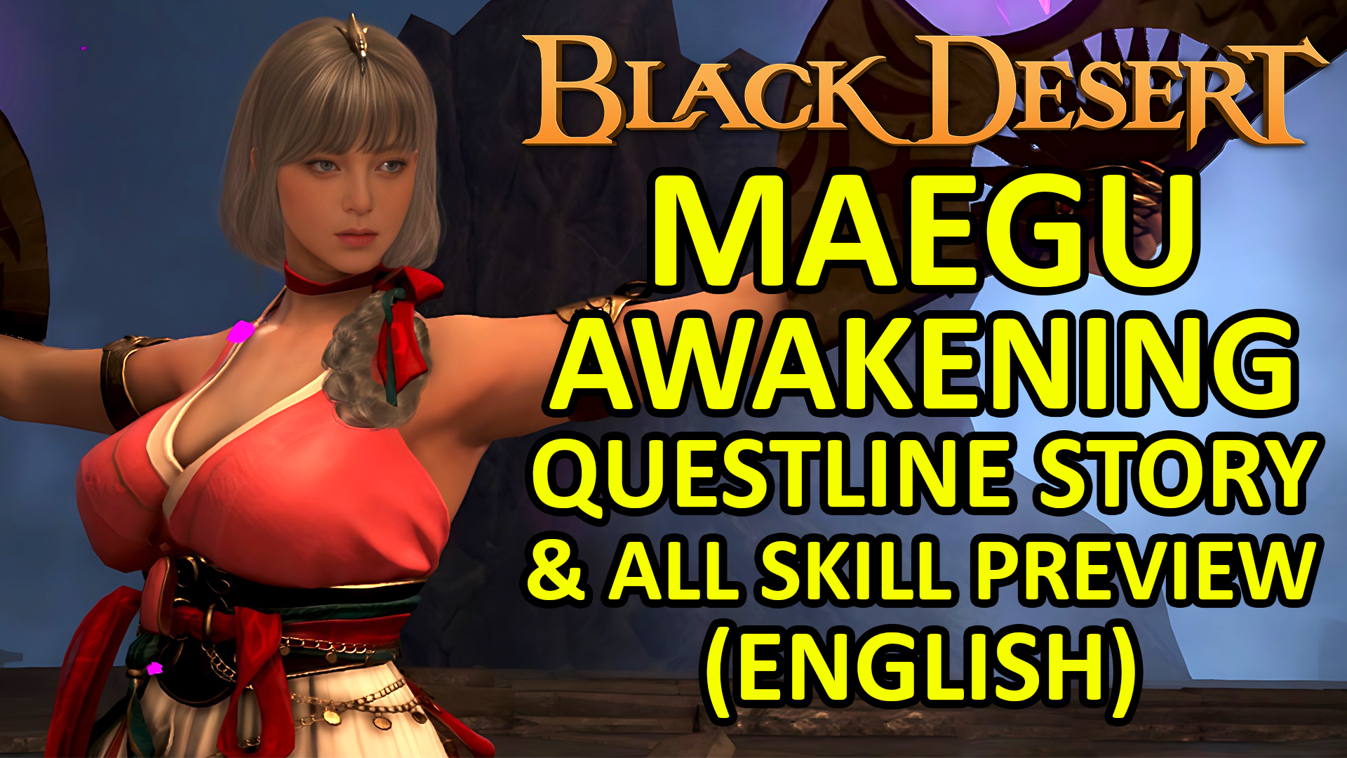 [Game Play] Maegu Awakening Questline Cinematic Story & Skill Preview ...
