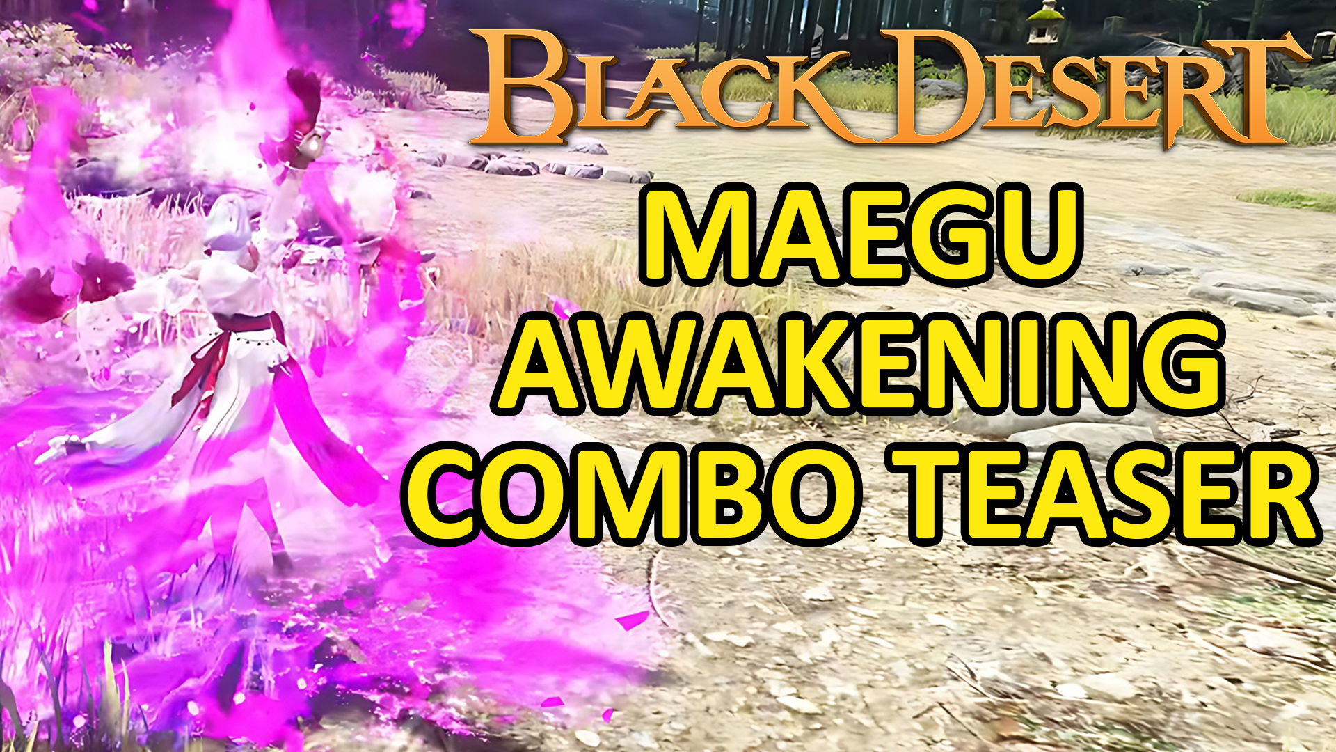 [Game Play] Maegu Awakening NEW Combo Teaser (Black Desert Online) BDO