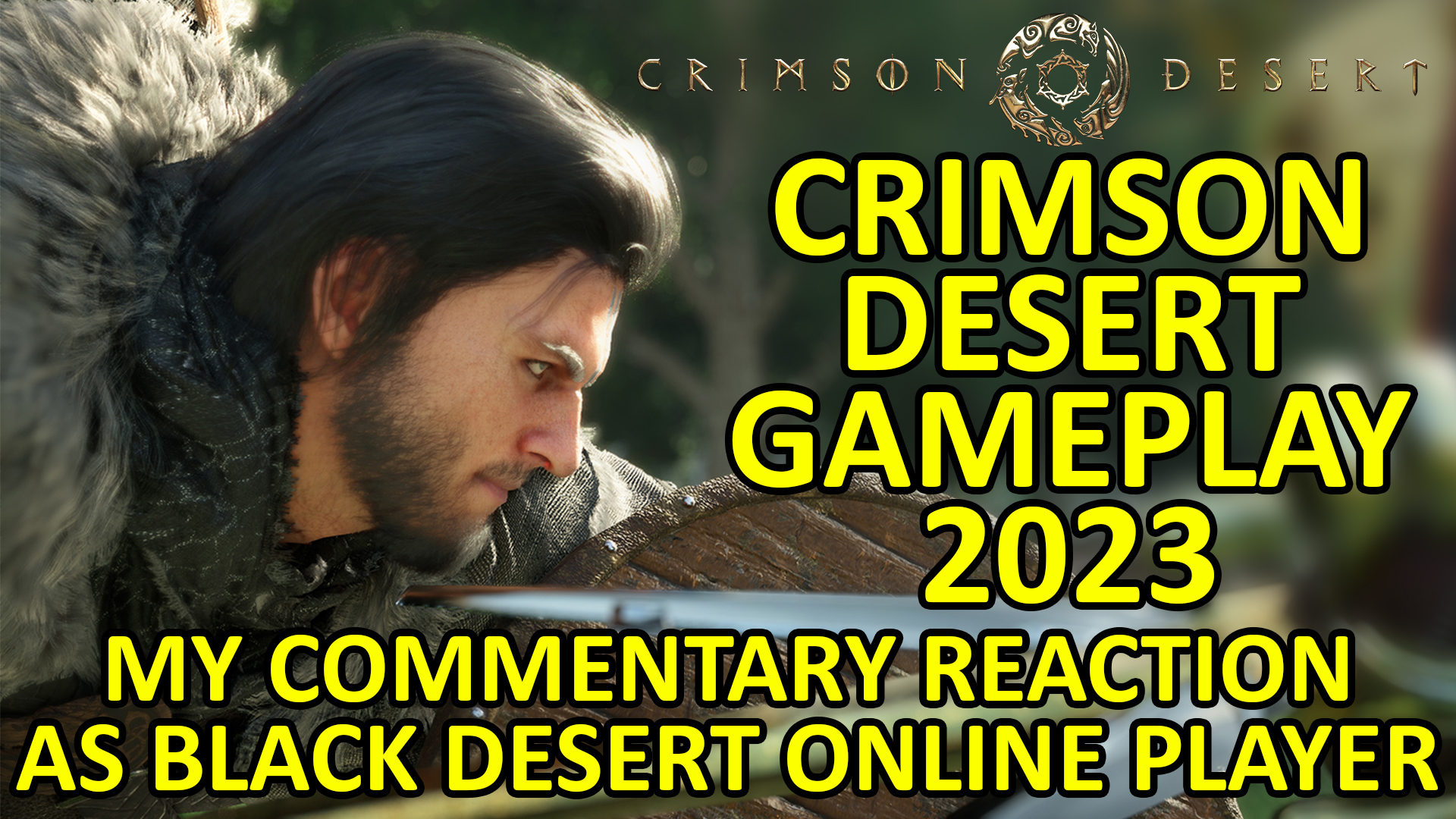[Game Play] Crimson Desert Gameplay 2023 React & Commentary as Black Desert Online Player
