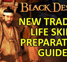 [Game Play] NEW Trading Life Skill Preparation Guide (Black Desert ...