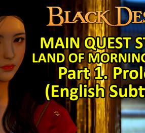 [Game Play] Land of Morning Light Main Quest FULL GUIDE | Black Desert ...
