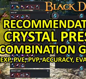 [Game Play] Crystal Preset Recommendation Guide for EXP, PVE, PVP, Accuracy, Eva, DR, HP, Weight ...
