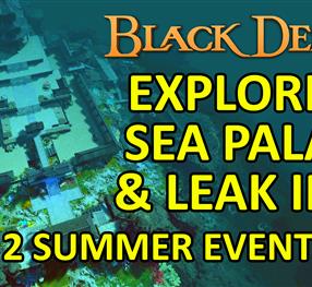 [Game Play] SEA PALACE Exploration & Leak Part 2 Summer Event 2023 (Black Desert Online) BDO ...