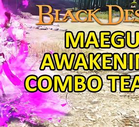 [Game Play] Maegu Awakening NEW Combo Teaser (Black Desert Online) BDO