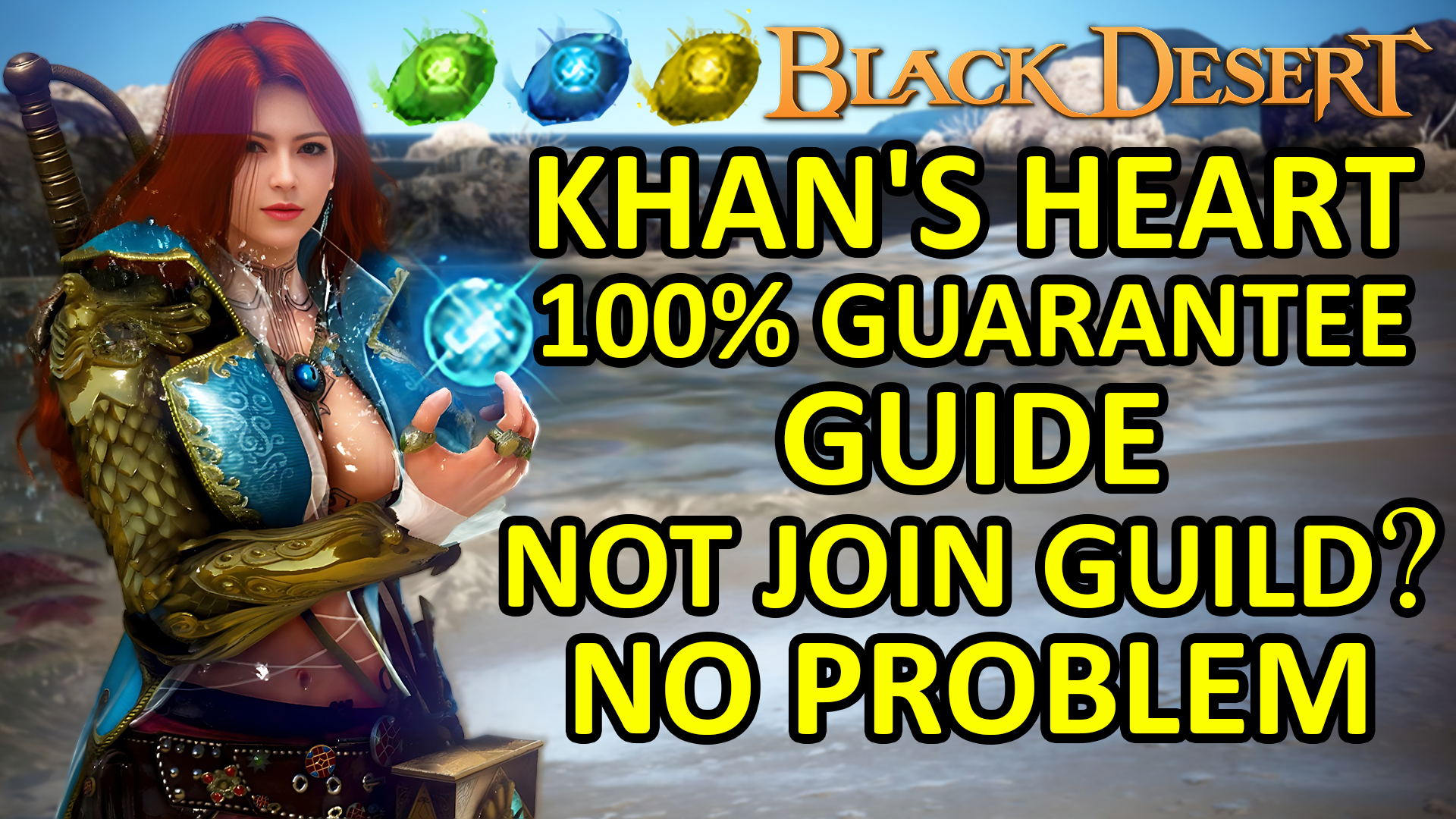 [Game Play] Khan's Heart 100% Guarantee Guide (FREE?), Not Join Guild, No Problem (BDO) Black ...