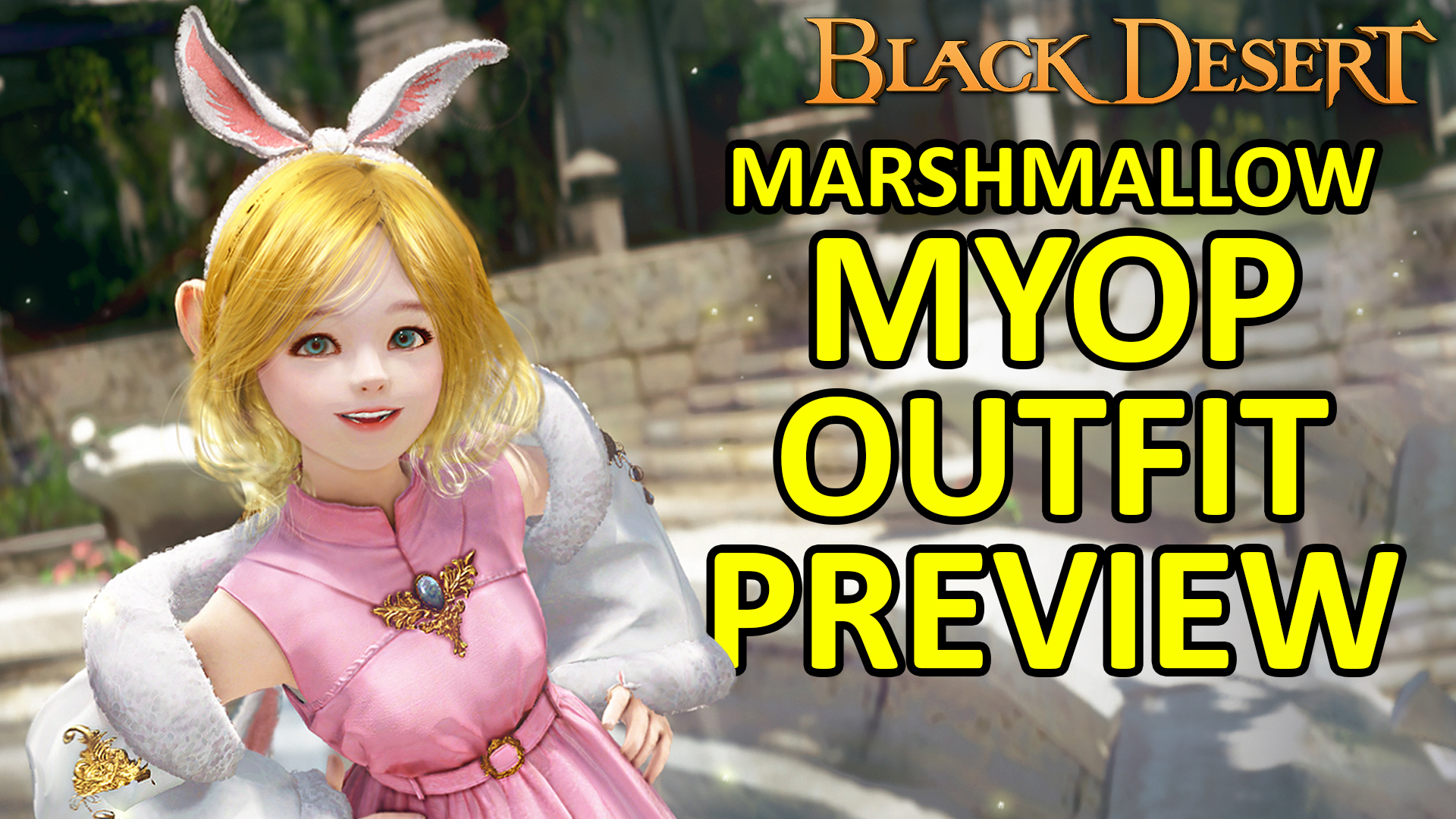[Game Play] Marshmallow Myop Outfit Preview (Black Desert Online) BDO