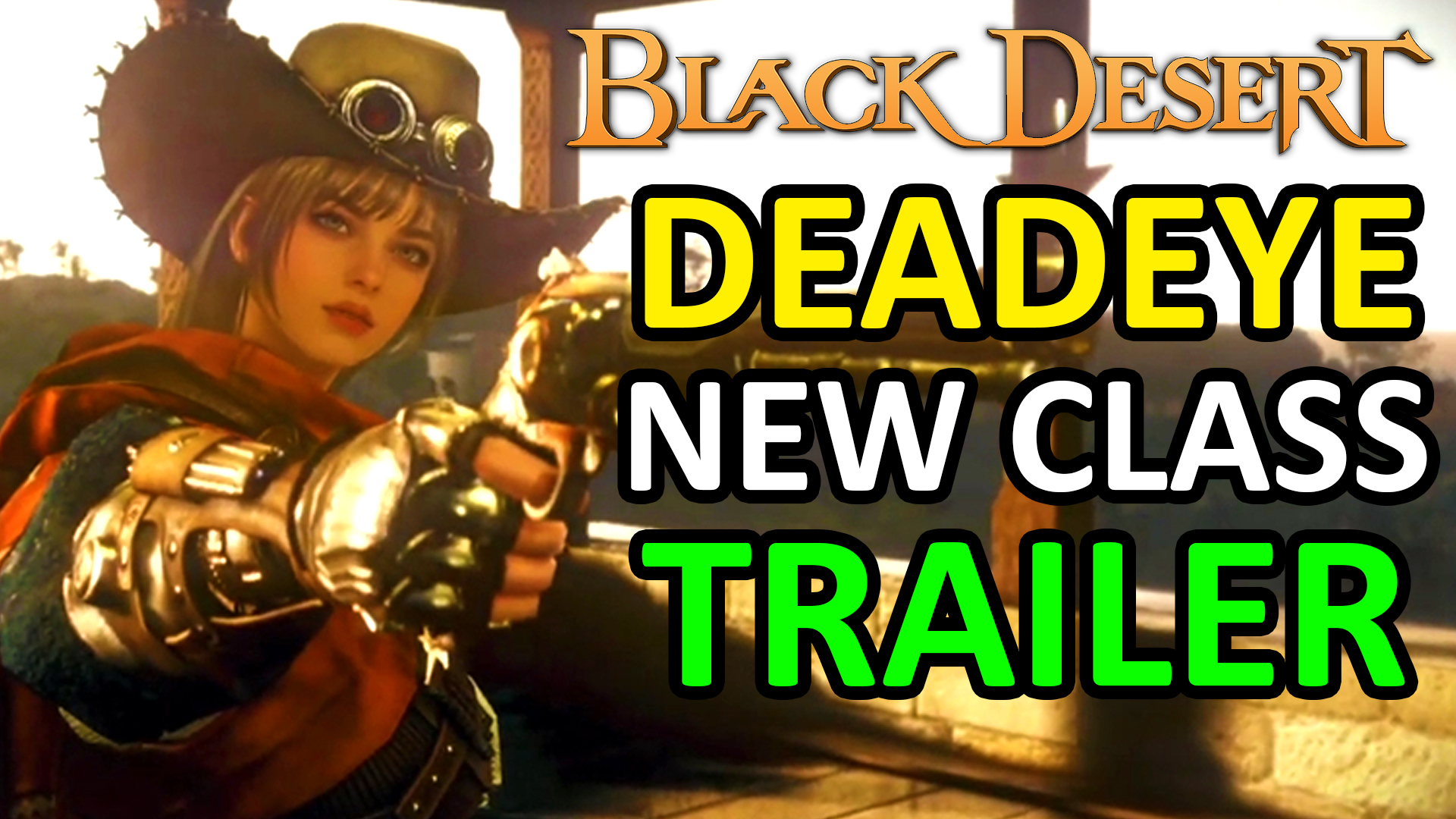 [Game Play] DEADEYE NEW CLASS Skill PREVIEW, GAMEPLAY & TRAILER (Black ...