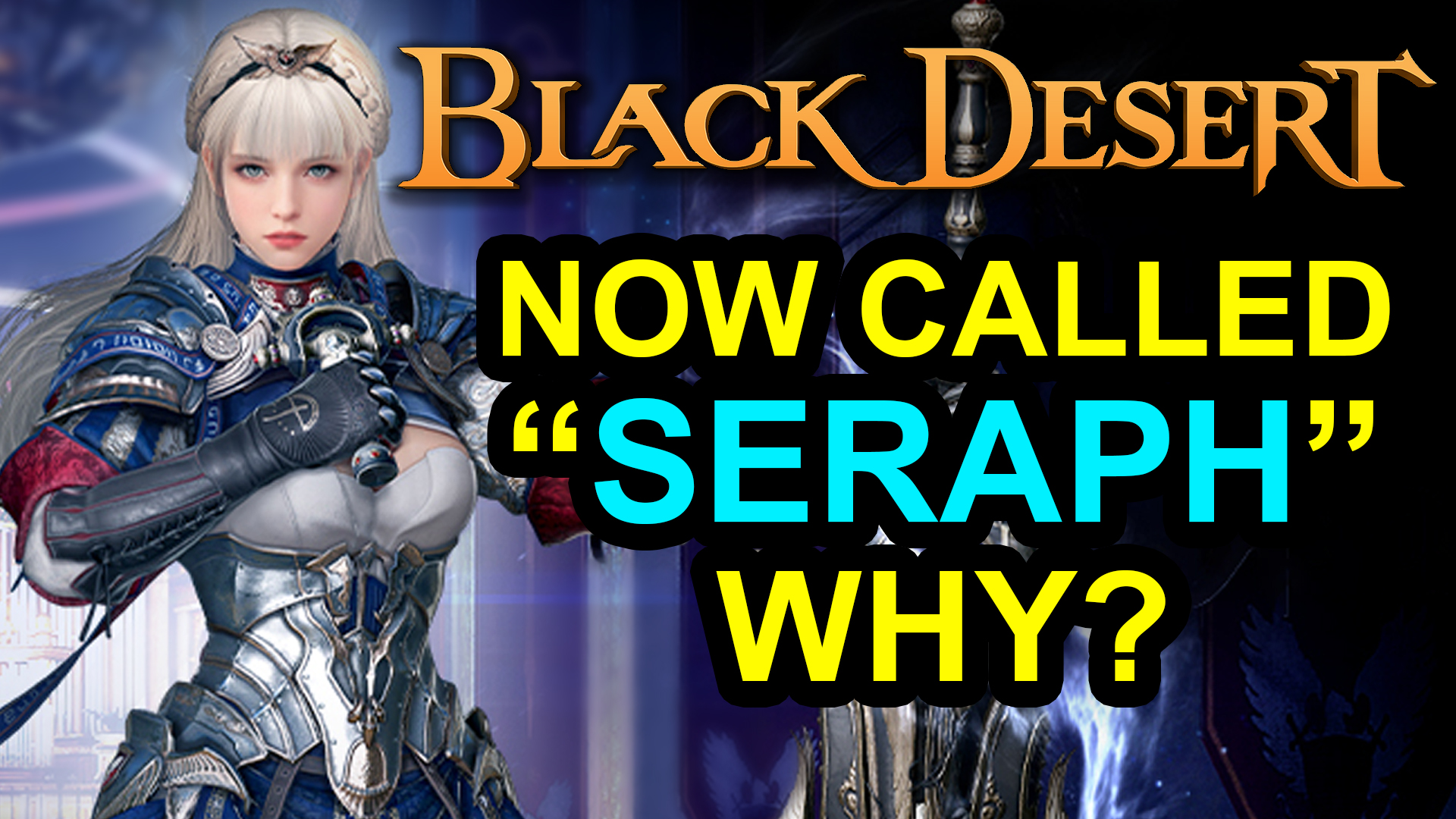 [Game Play] NEW CLASS "SAVIOR" CHANGE NAME TO "SERAPH", Detail Reason ...