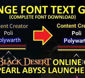 [Game Play] Change Text Font Black Desert Online New Client Guide (BDO ...