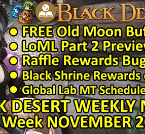 [Game Play] FREE Old Moon Buff Info, LoML Part 2 Preview, Black Shrine ...
