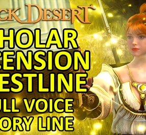 [Game Play] Scholar Ascension Questline Guide FULL Voice Line (Awakening) (Black Desert Online) BDO