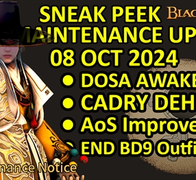 [Game Play] SNEAK PEEK | DOSA AWAKENING, CADRY DEHKIA, AoS Improvement, END BD9 Outfit Sales ...