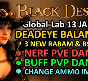 [Game Play] DEADEYE HUGE BALANCING, 3 NEW RABAM & BSR SKILL, NERF PVE, BUFF PVP, Change Ammo ...