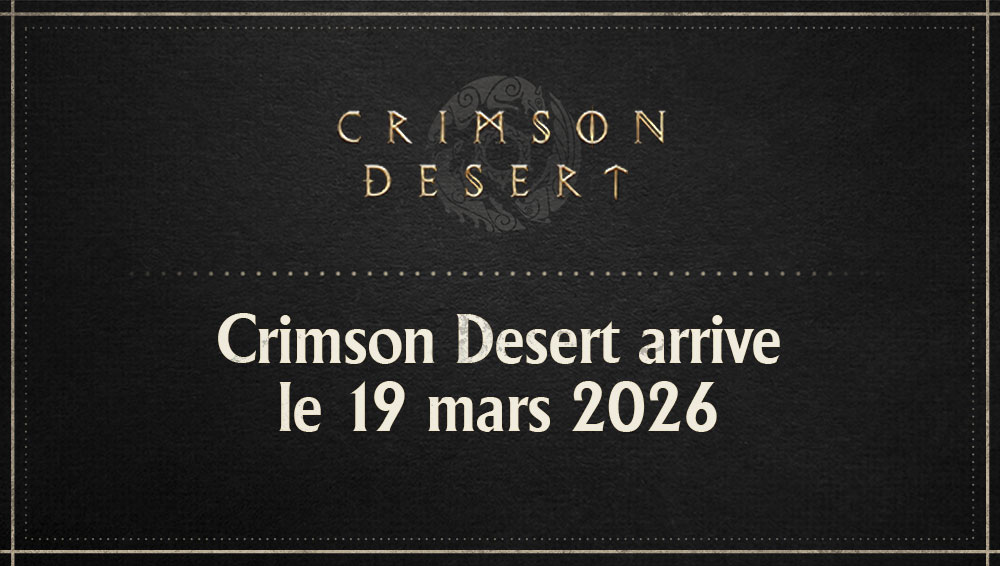 [Annonce] Annonce de la date de lancement de Crimson Desert et ...